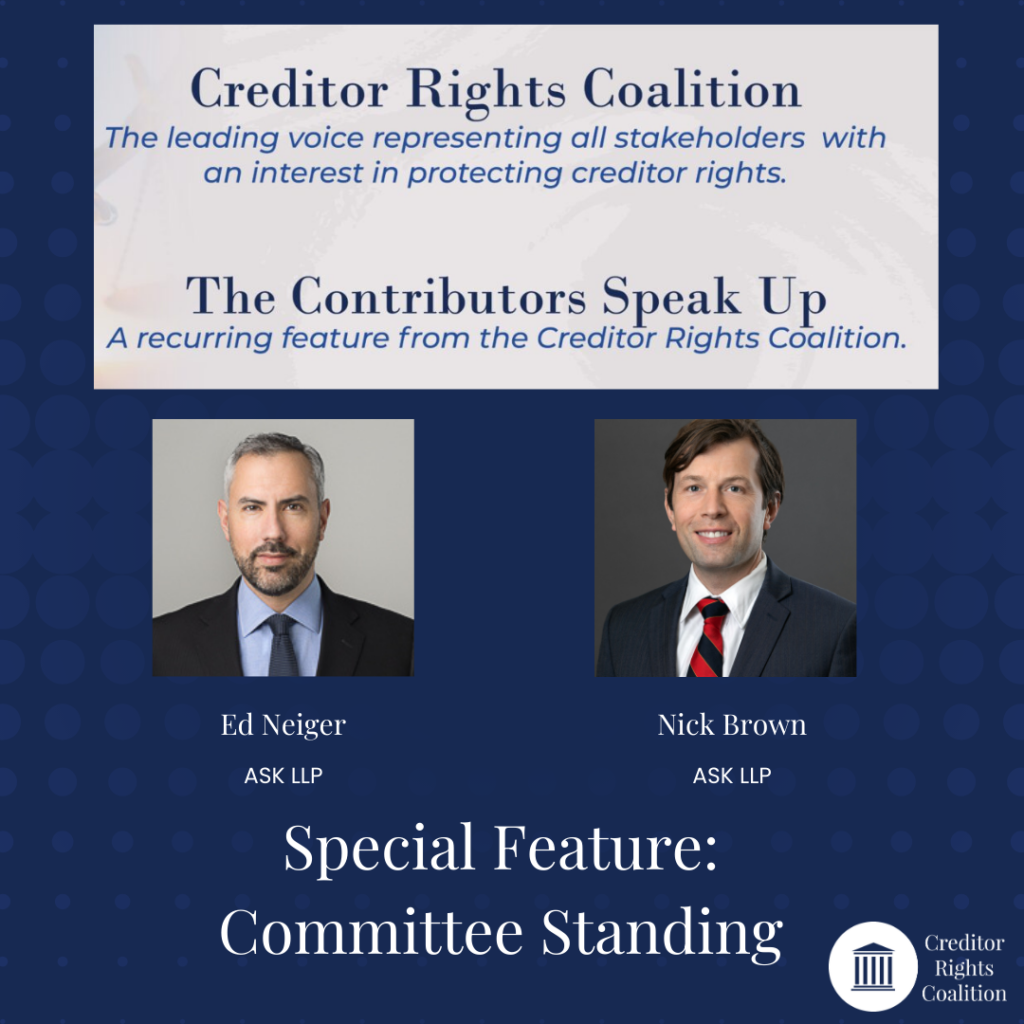 Special Feature: Committee Standing – Creditor Rights Coalition